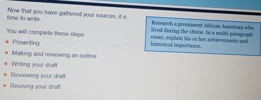 Solved: Now that you have gathered your sources, it is time to write ...