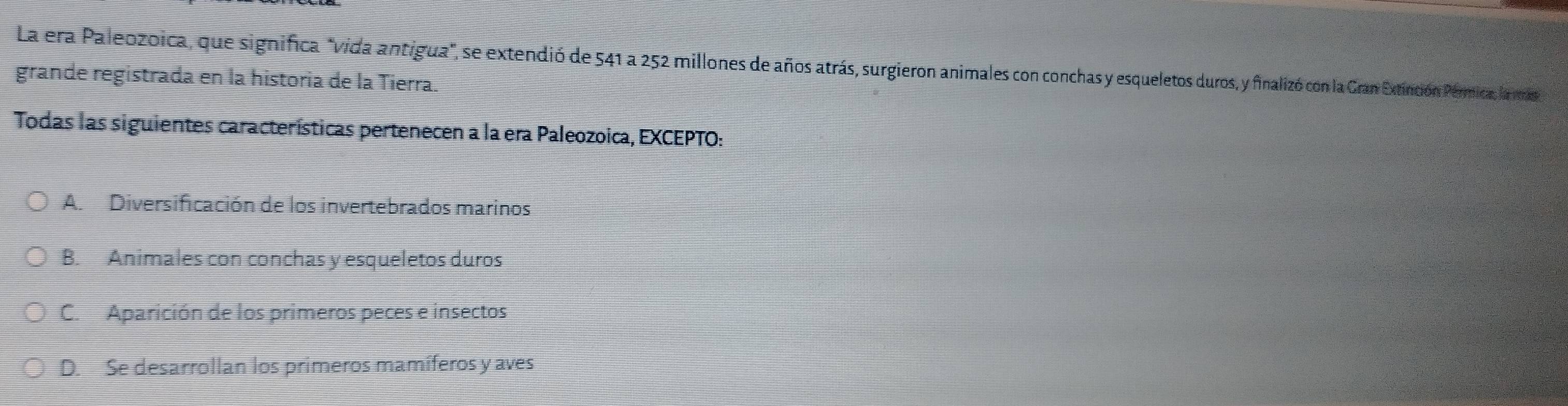 Resuelto:La era Paleozoica, que significa "vida antigua", se extendió ...