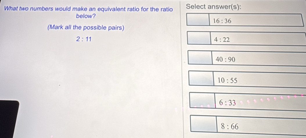 Solved: What two numbers would make an equivalent ratio for the ratio ...