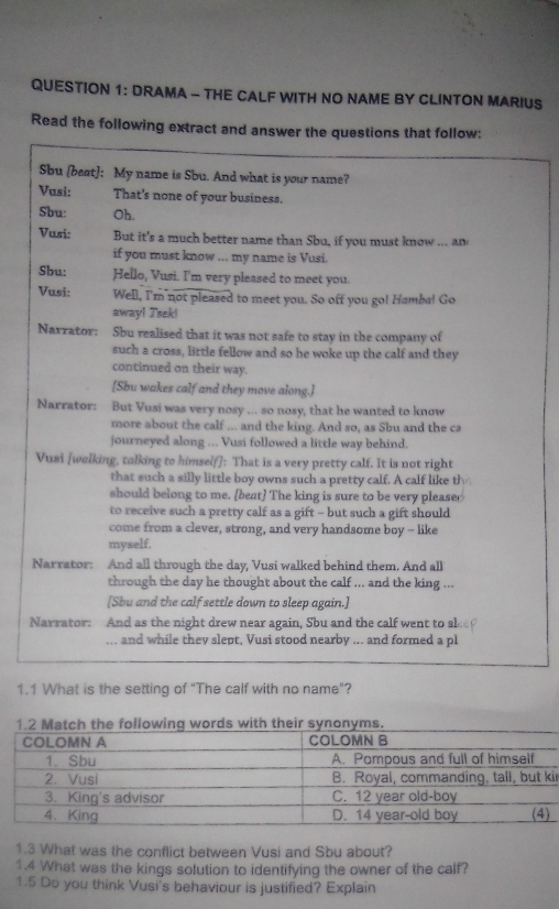 Solved: DRAMA - THE CALF WITH NO NAME BY CLINTON MARIUS Read the ...