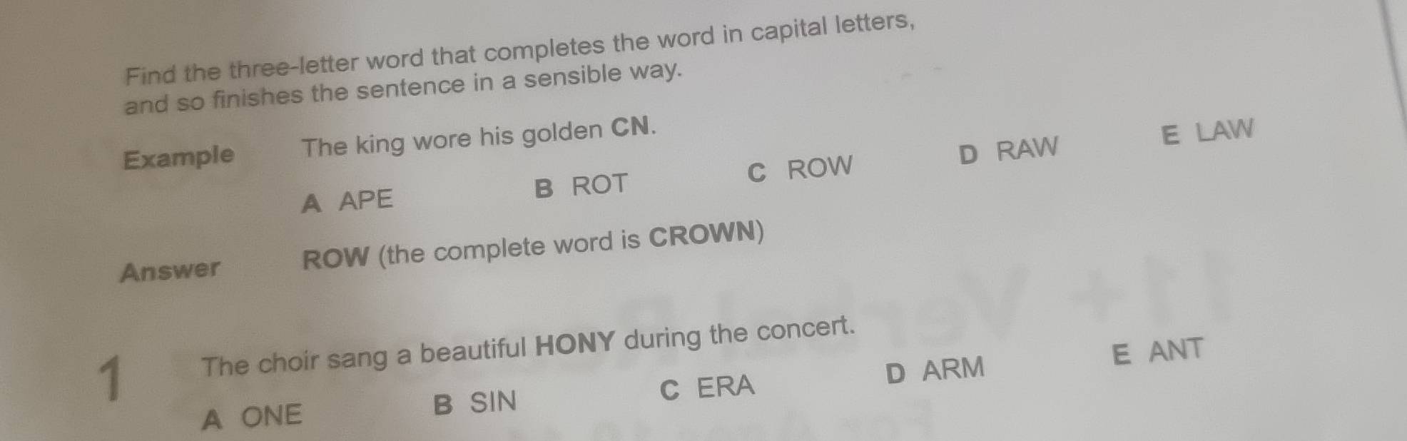 Solved: Find the three-letter word that completes the word in capital ...