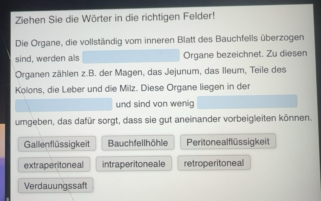 Gelöst:Ziehen Sie die Wörter in die richtigen Felder! Die Organe, die ...