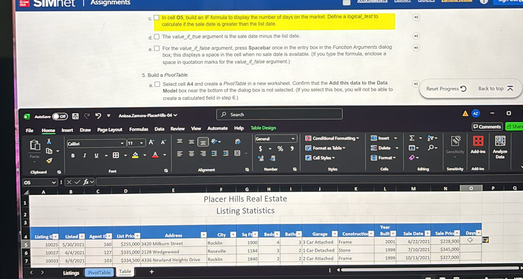 Solved: # SiMnet Assignments In cell 05, build an IF formula to display ...