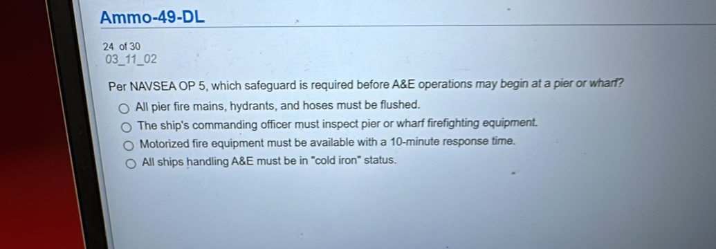 Solved: Ammo-49-DL 24 of 30 03_11_02 Per NAVSEA OP 5, which safeguard ...