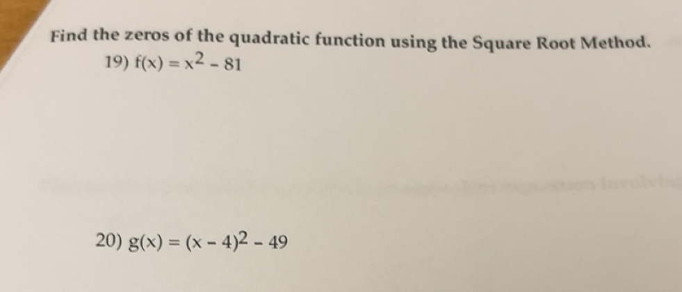 Solved: Find the zeros of the quadratic function using the Square Root ...