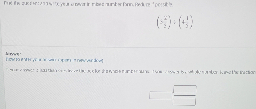 Solved: Find the quotient and write your answer in mixed number form ...