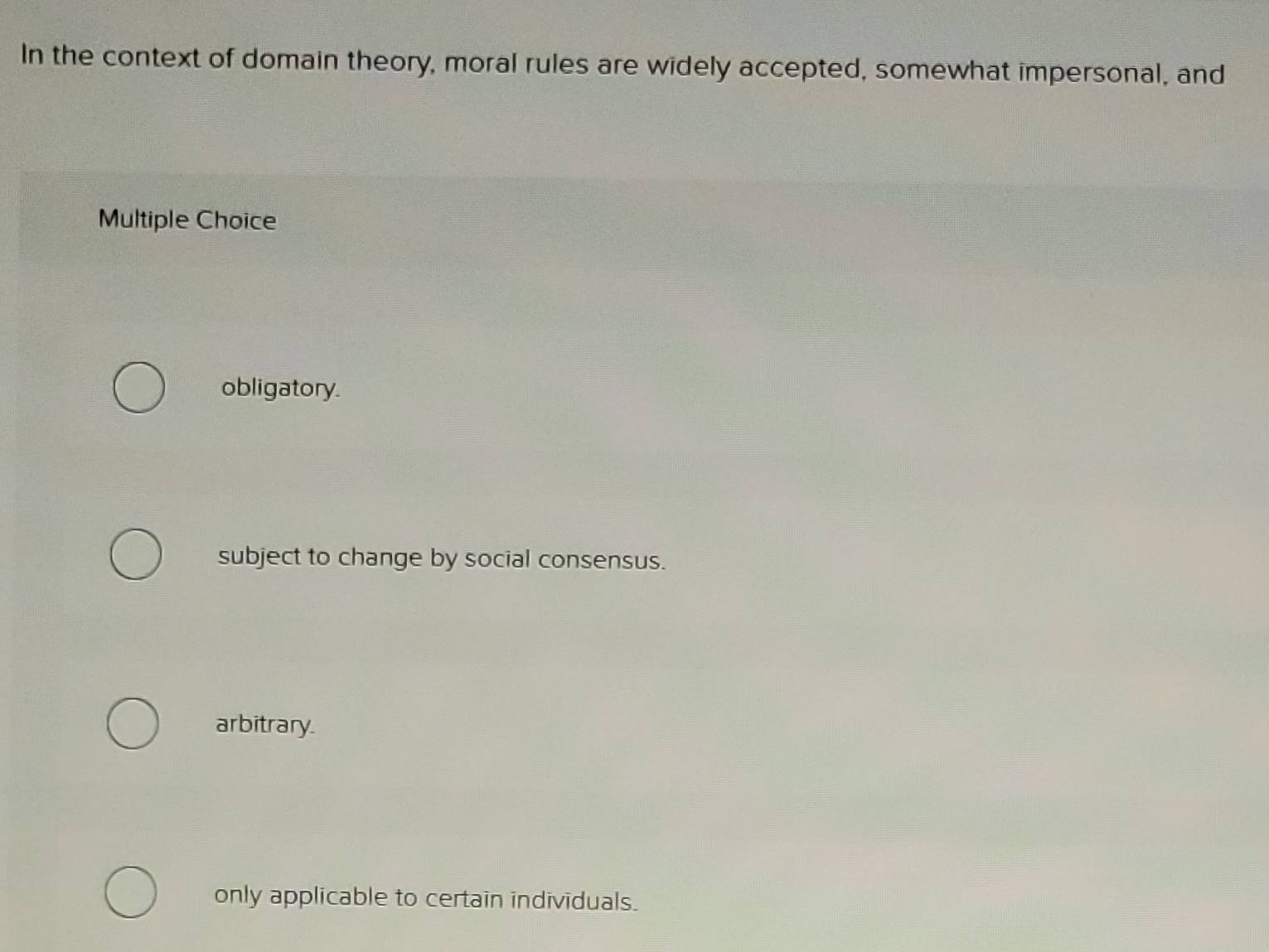 Solved: In the context of domain theory, moral rules are widely ...
