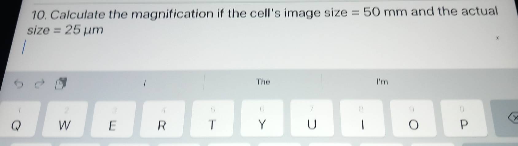 Solved: Calculate the magnification if the cell's image size =50mm and ...