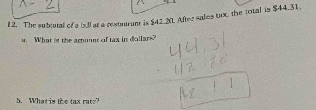 Solved: The subtotal of a bill at a restaurant is $42.20. After sales ...