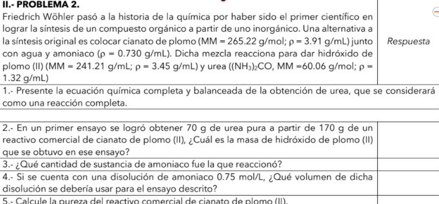 Resuelto:II.- PROBLEMA 2. Friedrich Wöhler pasó a la historia de la ...