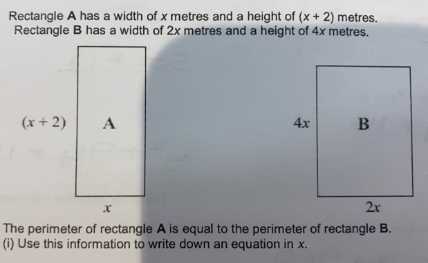 Solved: Rectangle A has a width of x metres and a height of (x+2 ...