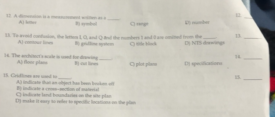 Solved: A dimension is a measurement written as a _、、 12. _ A) letter B ...
