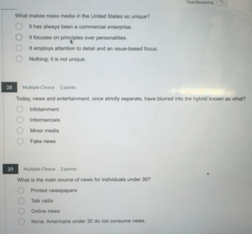 Solved: Time Remaining What makes mass media in the United States so ...