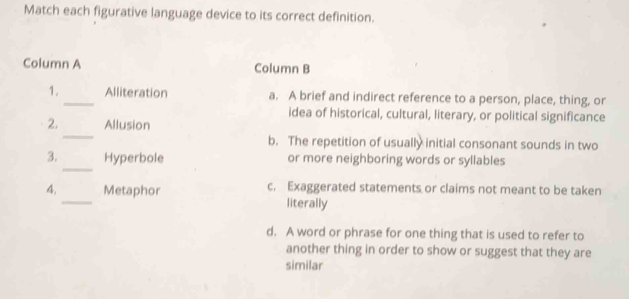 Solved: Match each figurative language device to its correct definition. Column A Column B 1 ...