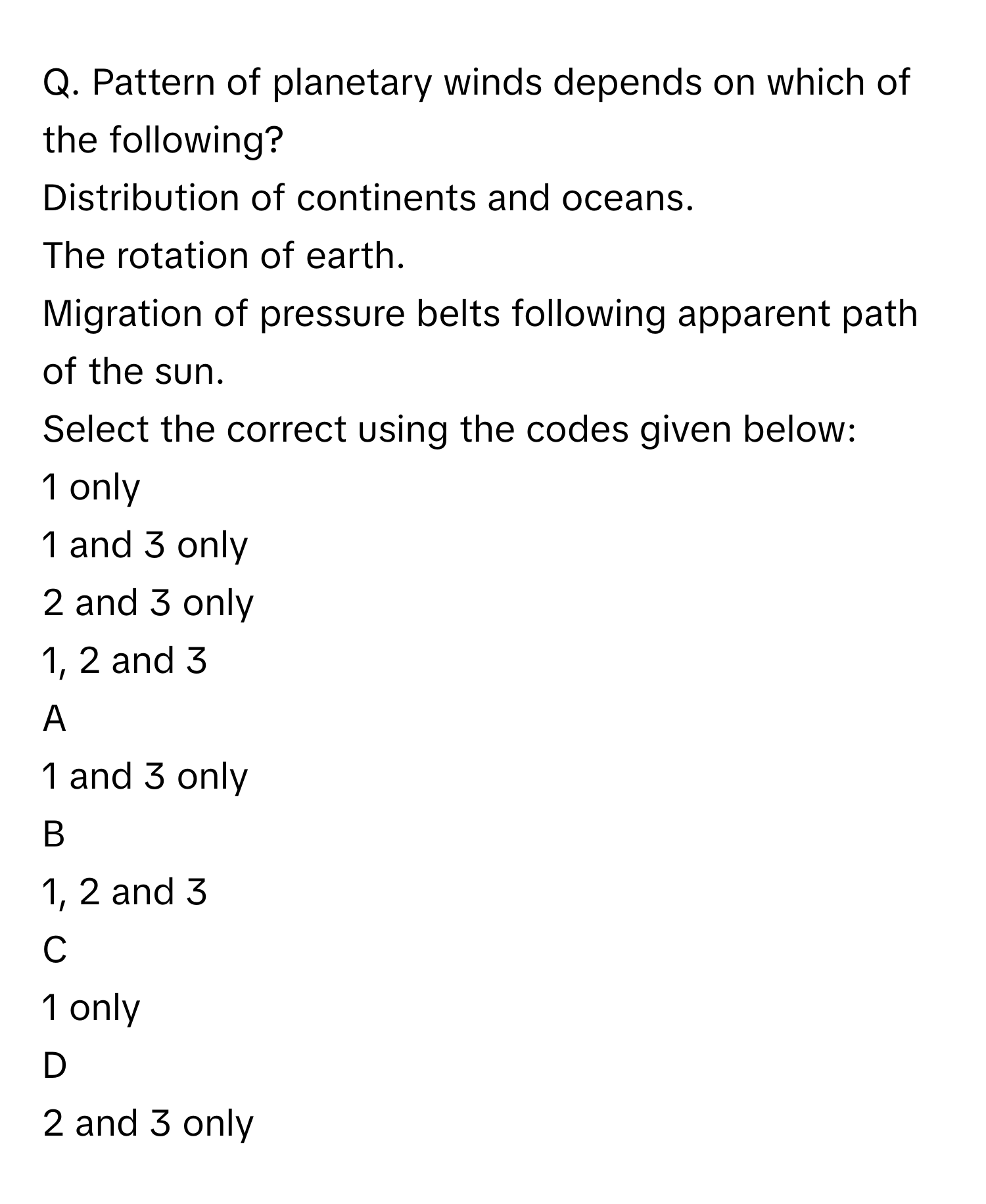 Solved: Pattern of planetary winds depends on which of the following ...