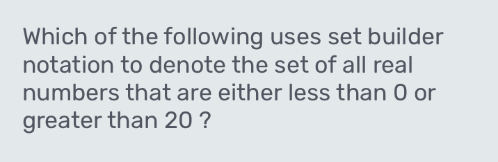 Solved: Which of the following uses set builder notation to denote the ...