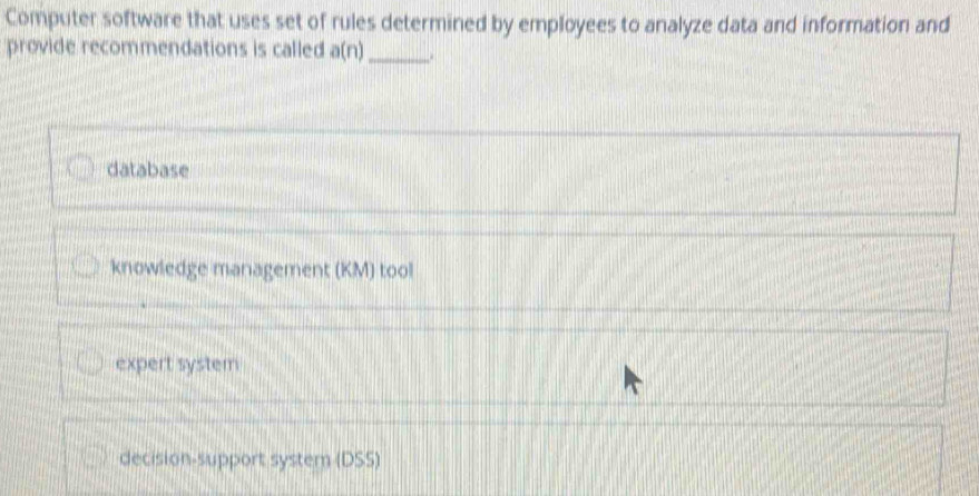 Solved: Computer software that uses set of rules determined by ...