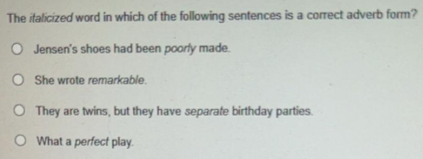 Solved: The italicized word in which of the following sentences is a ...