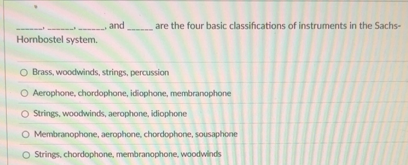 Solved: and _are the four basic classifcations of instruments in the ...