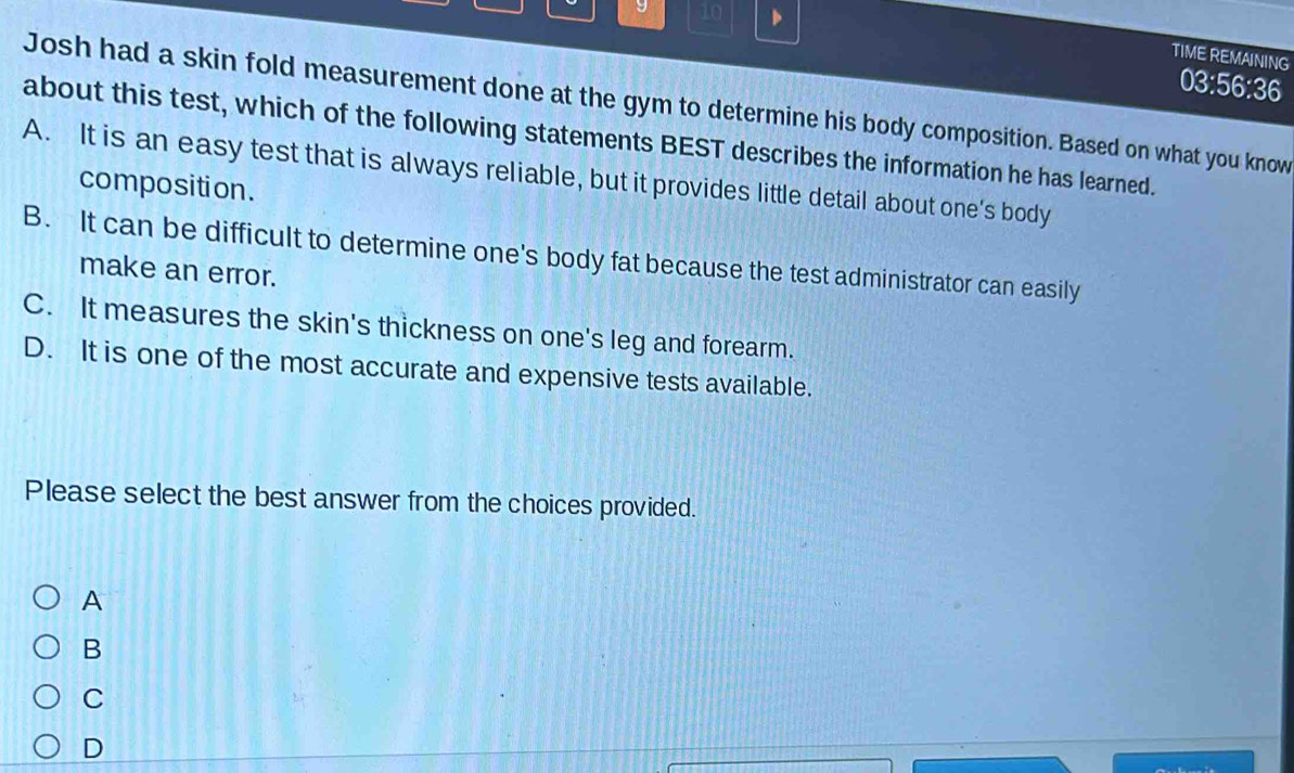 Solved: 9 10 TIME REMAINING 03:56:36 Josh had a skin fold measurement ...