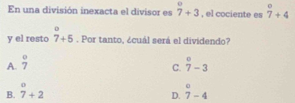 Resuelto:En una división inexacta el divisor es beginarrayr^(0 7 ...