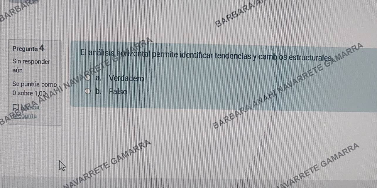 Resuelto:BARBARA Barbara Á Pregunta 4 El análisis horizontal permite ...