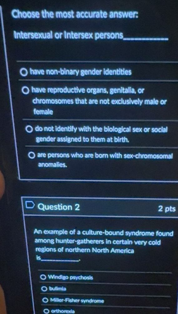Solved: Choose the most accurate answer: Intersexual or Intersex persons_ have non-binary gender ...