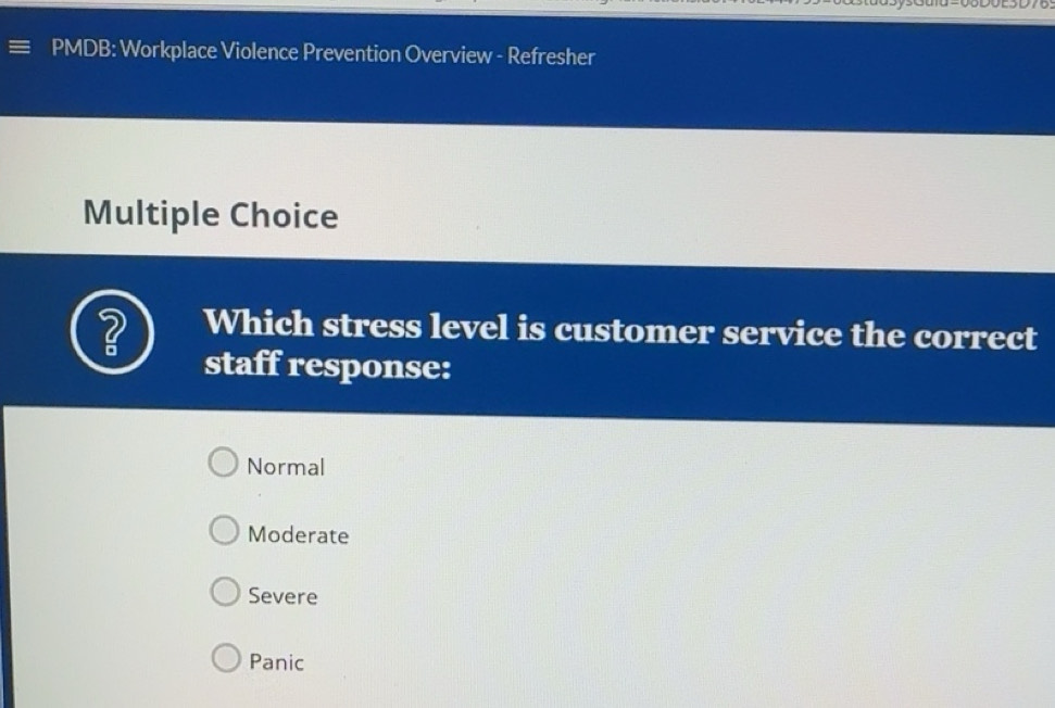 Solved: PMDB: Workplace Violence Prevention Overview - Refresher ...