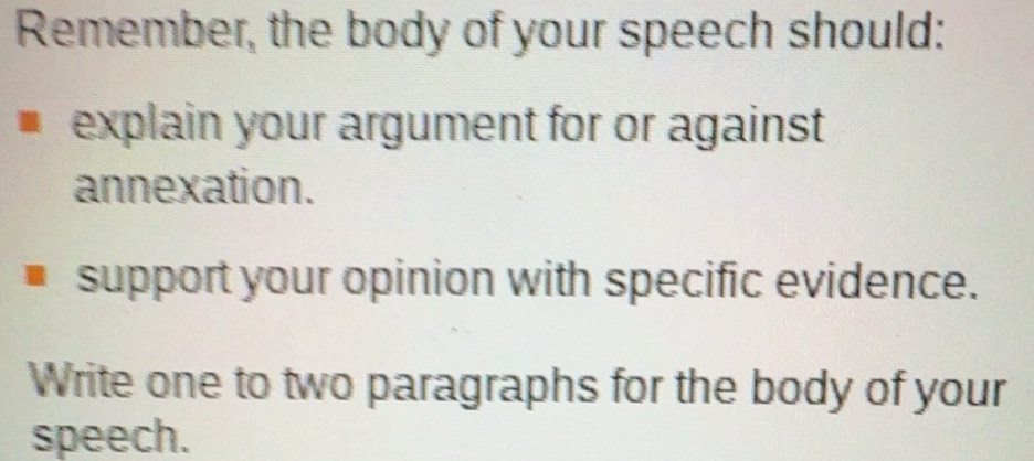 Solved: Remember, the body of your speech should: explain your argument ...