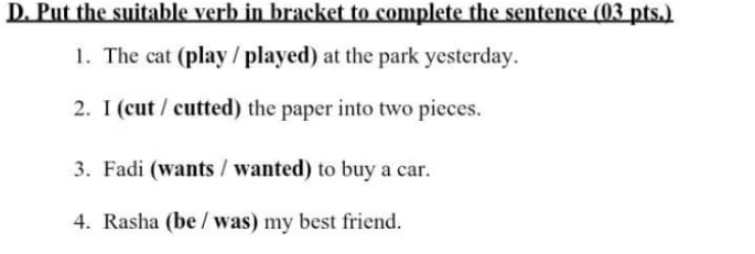 Solved: Put the suitable verb in bracket to complete the sentence (03 ...