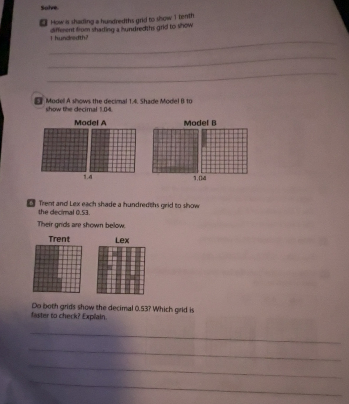 Solved: Solve. How is shading a hundredths grid to show 1 tenth ...