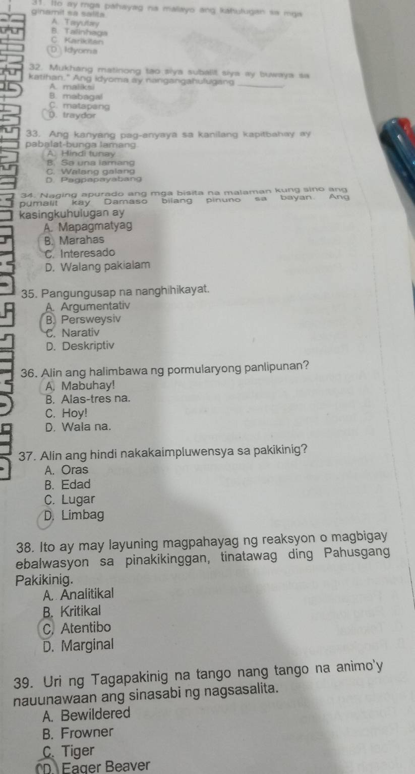 Solved: Ito ay mga pahayag na mallayo ang kahutugan sa mga ginamit sa ...