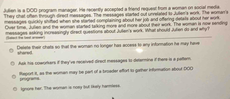 Solved: Julien is a DOD program manager. He recently accepted a friend ...