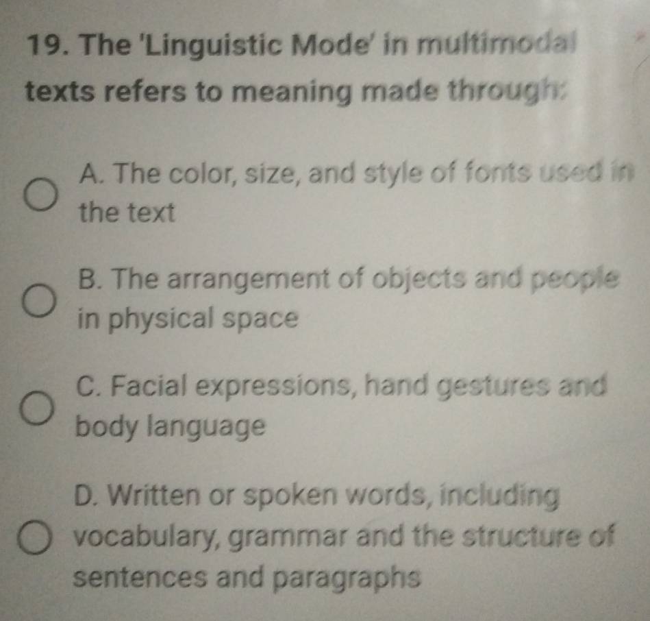 Solved: The 'Linguistic Mode' in multimodal texts refers to meaning ...