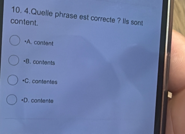 Résolu :Quelle phrase est correcte ? Ils sont content. A. content B ...
