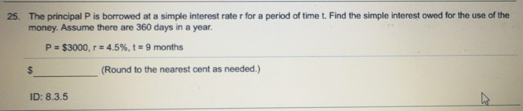 Solved: The principal P is borrowed at a simple interest rate r for a ...