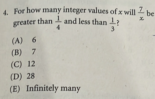 Solved: For how many integer values of x will 7/x be greater than 1/4 ...