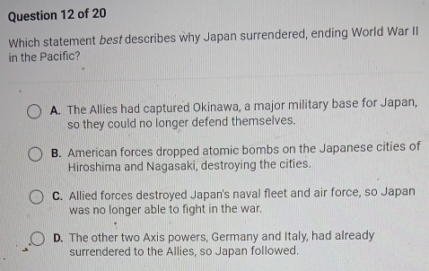 Solved: Which statement best describes why Japan surrendered, ending ...