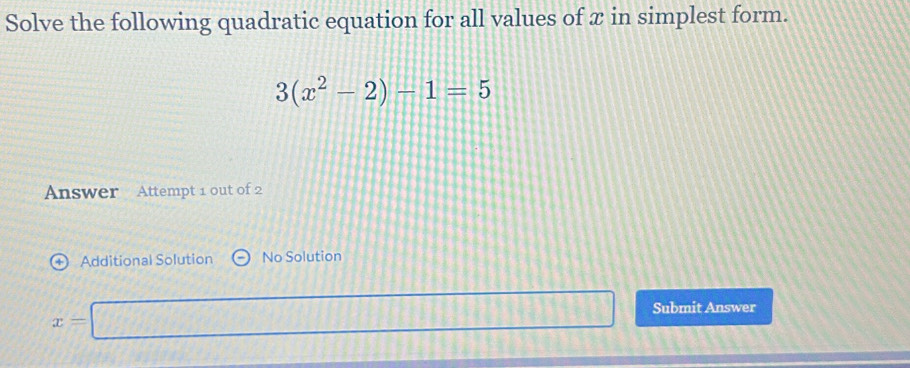 Solved: Solve the following quadratic equation for all values of x in ...