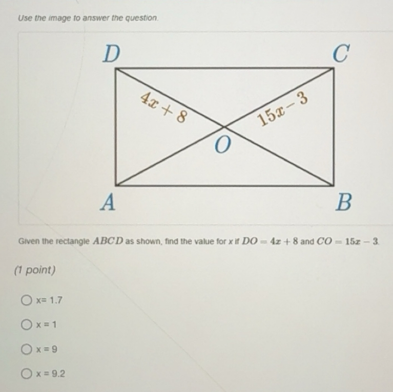 Solved: Use the image to answer the question. D C 4x+8 15x-3 0 A B ...