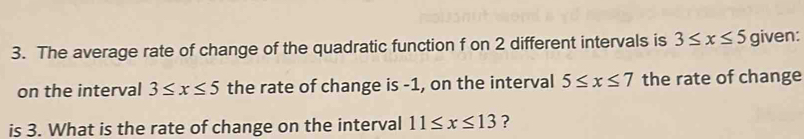 The average rate of change of the quadratic function f on 2 different ...