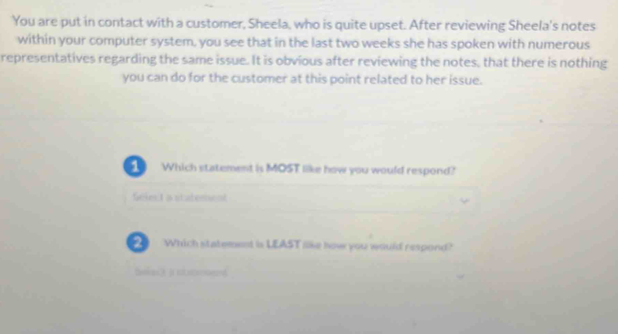 Solved: You are put in contact with a customer, Sheela, who is quite ...