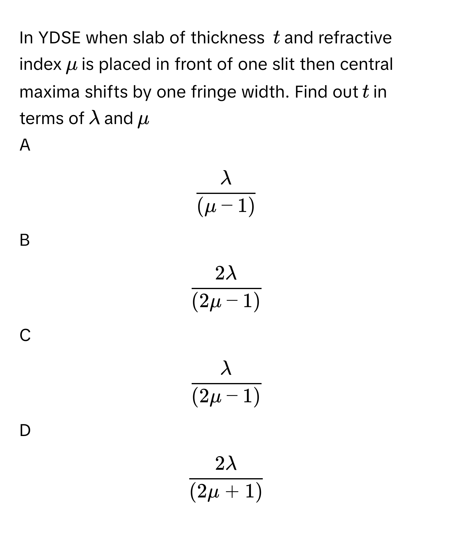 Solved: In YDSE when slab of thickness $$t$$ and refractive index $$mu ...