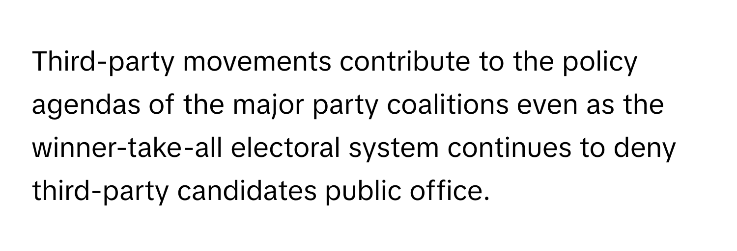 Solved: Third-party movements contribute to the policy agendas of the ...