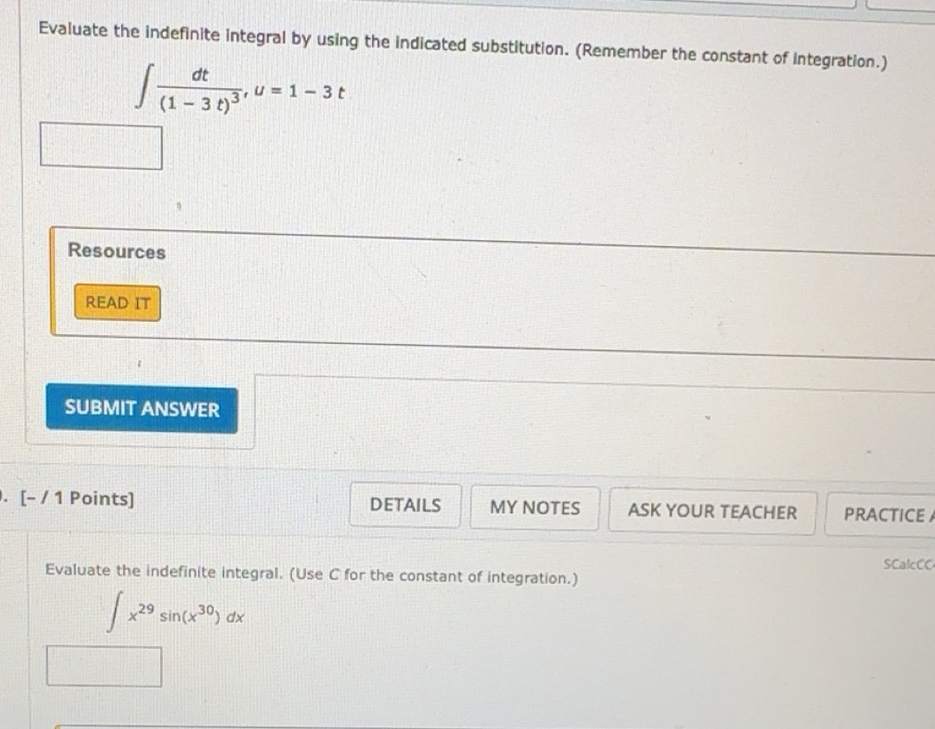 Solved: Evaluate the indefinite integral by using the indicated ...