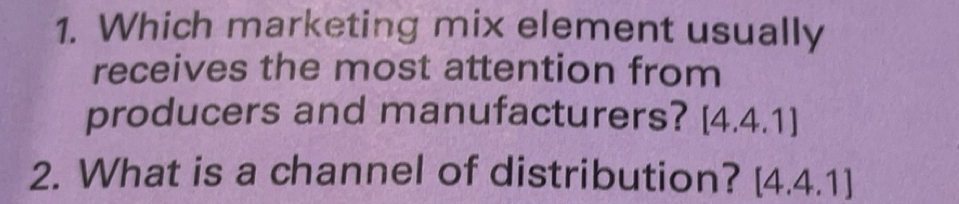 Gelöst:Which marketing mix element usually receives the most attention ...