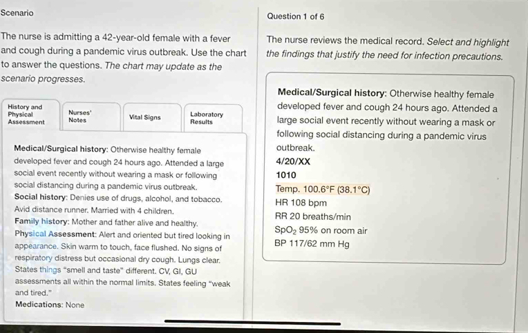 Solved: Scenario Question 1 of 6 The nurse is admitting a 42-year-old ...