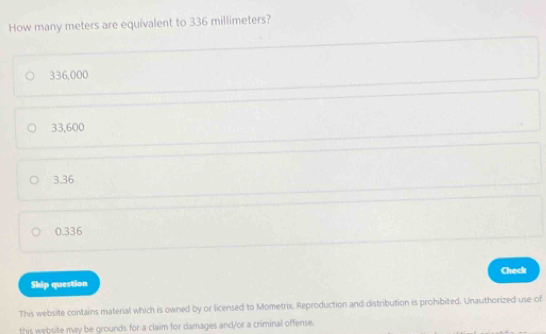 Solved: How many meters are equivalent to 336 millimeters? 336,000 ...