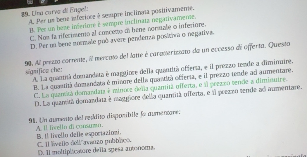 Risolto:Una curva di Engel: A. Per un bene inferiore è sempre inclinata ...