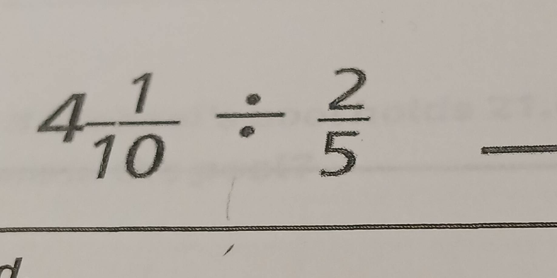 Solved: 4 1/10 / 2/5 _ _ [Math]